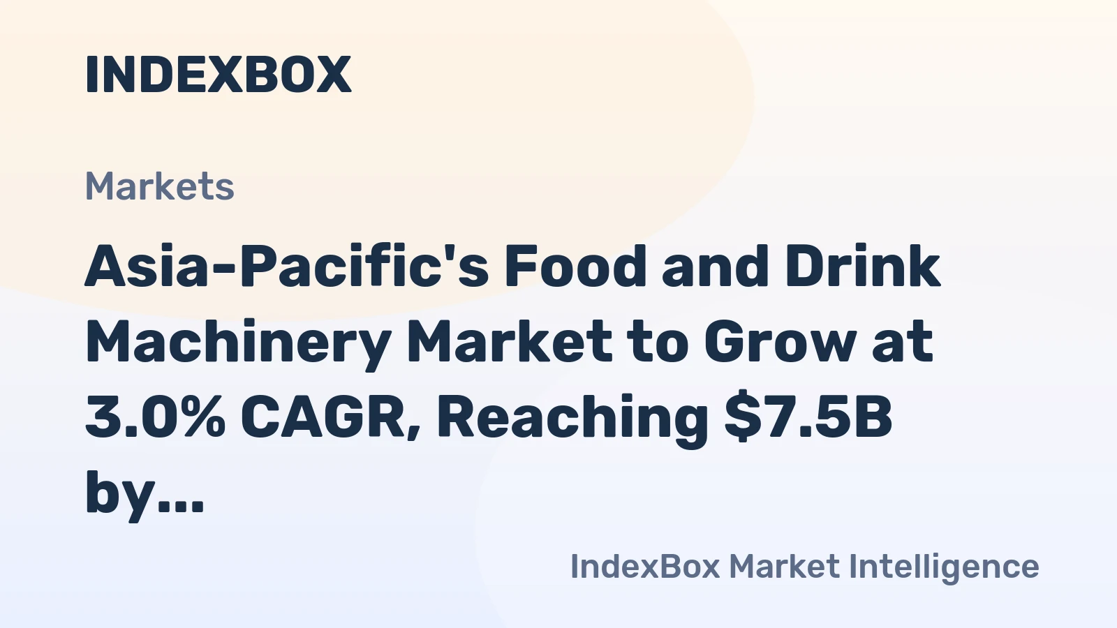 Asia-Pacific's Food and Drink Machinery Market to Grow at 3.0% CAGR, Reaching $7.5B by 2035