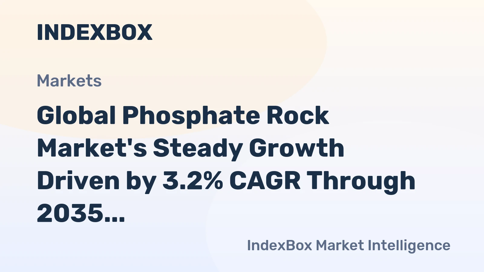 Global Phosphate Rock Market's Steady Growth Driven by 3.2% CAGR Through 2035