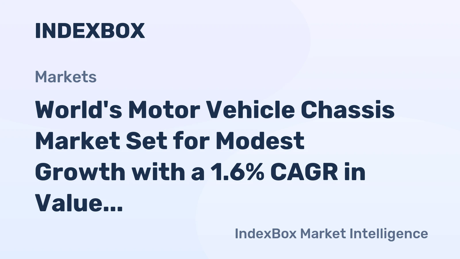World's Motor Vehicle Chassis Market Set for Modest Growth with a 1.6% CAGR in Value Through 2035