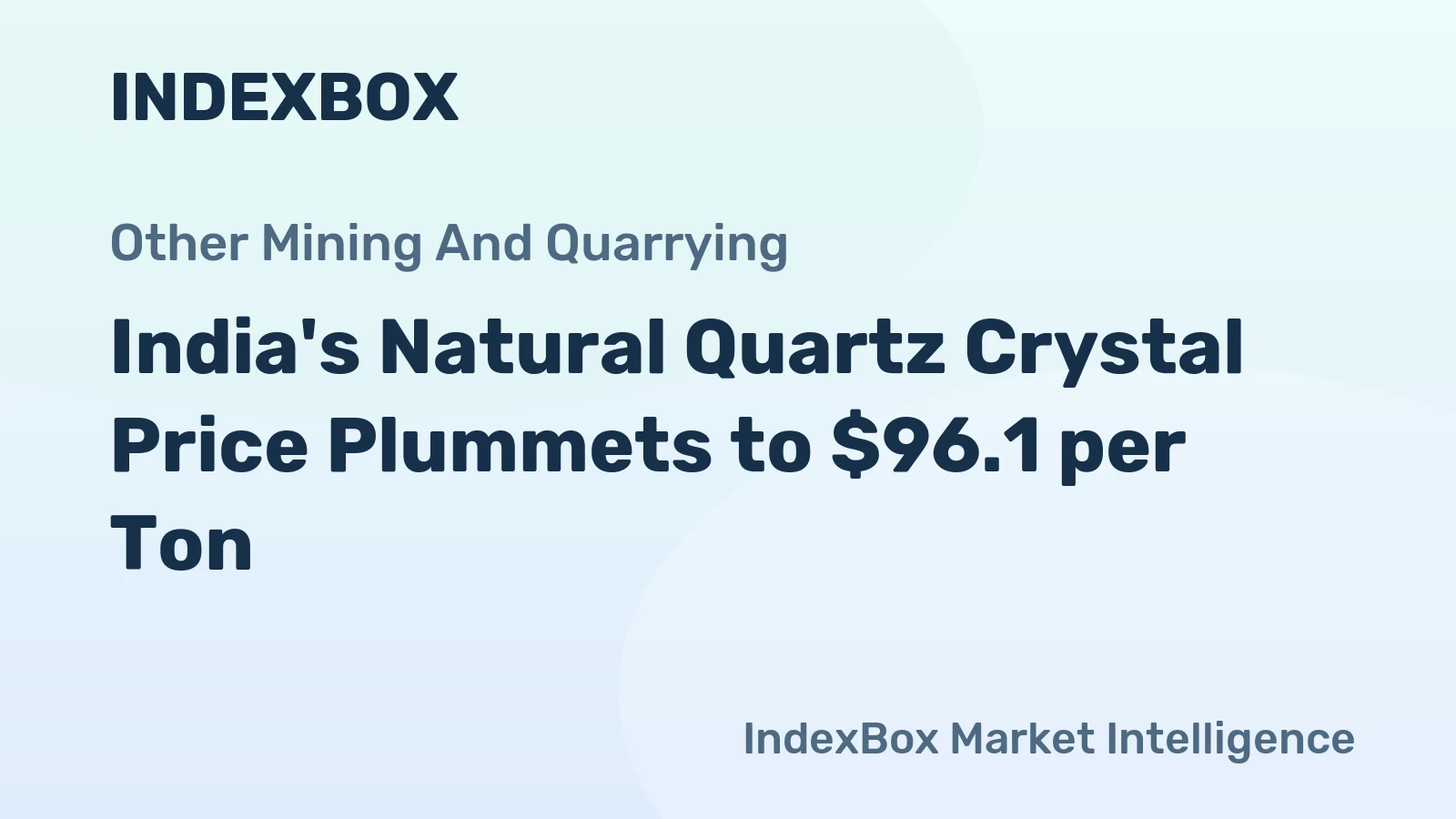 India's Natural Quartz Crystal Price Plummets to $96.1 per Ton