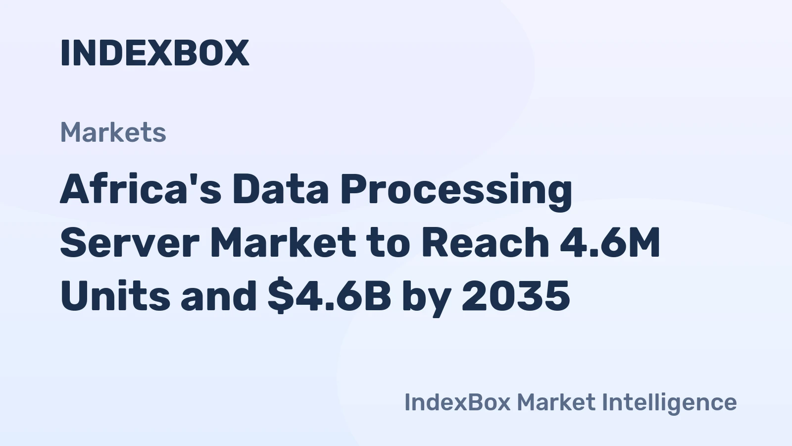 Africa's Data Processing Server Market to Reach 4.6M Units and $4.6B by 2035