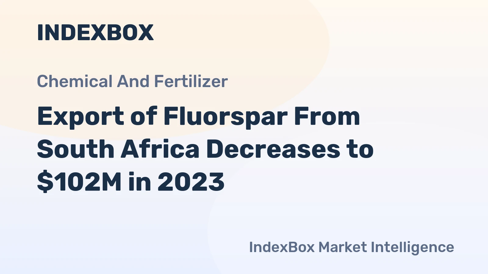 Export of Fluorspar From South Africa Decreases to $102M in 2023