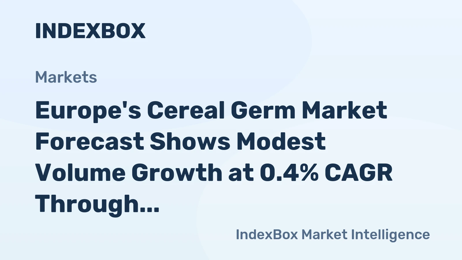 Europe's Cereal Germ Market Forecast Shows Modest Volume Growth at 0.4% CAGR Through 2035