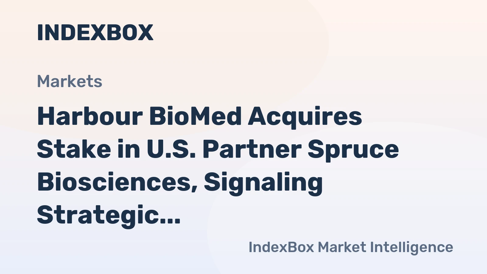 Harbour BioMed Acquires Stake in U.S. Partner Spruce Biosciences, Signaling Strategic Shift in Chinese Biotech