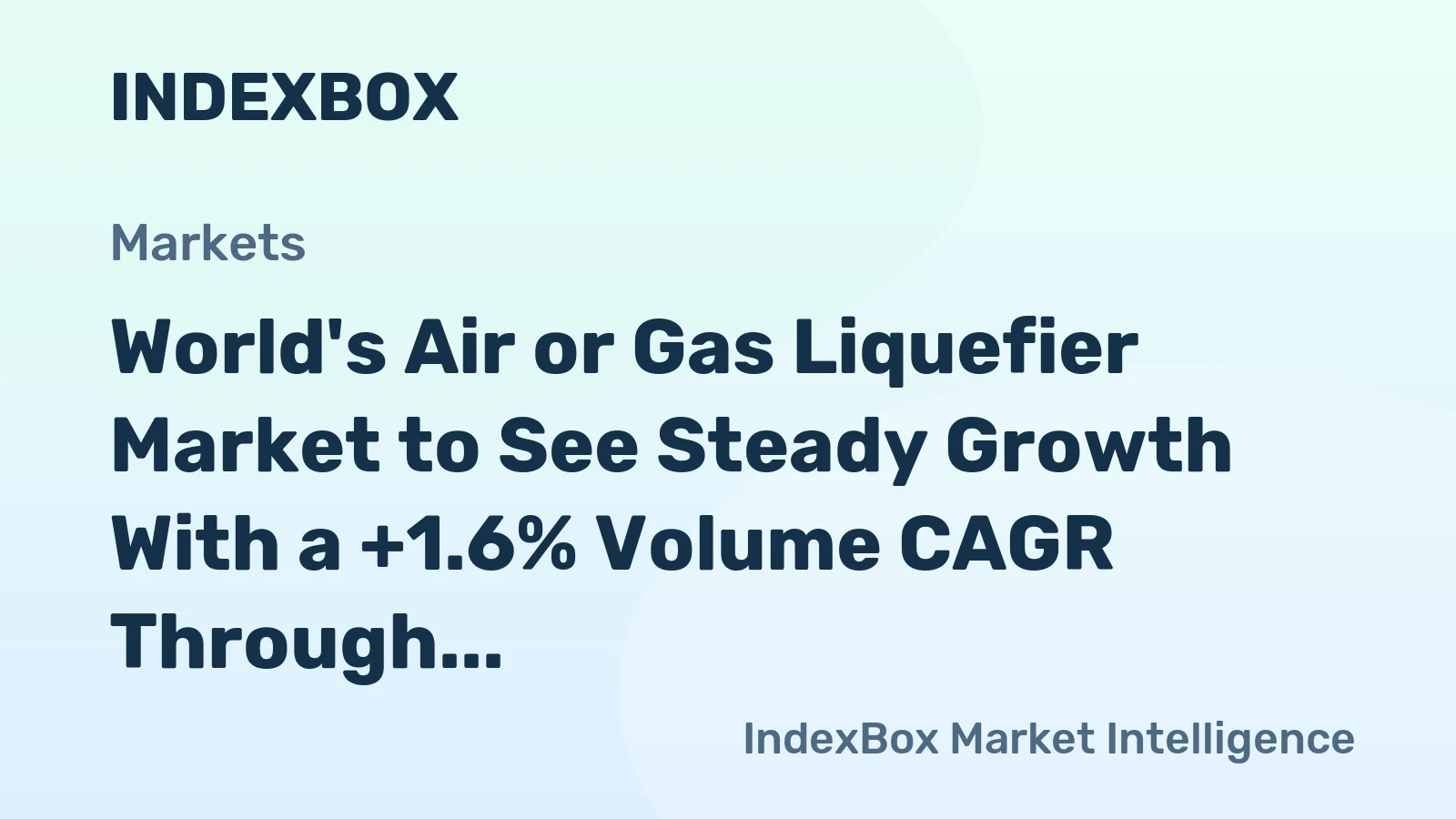 World's Air or Gas Liquefier Market to See Steady Growth With a +1.6% Volume CAGR Through 2035
