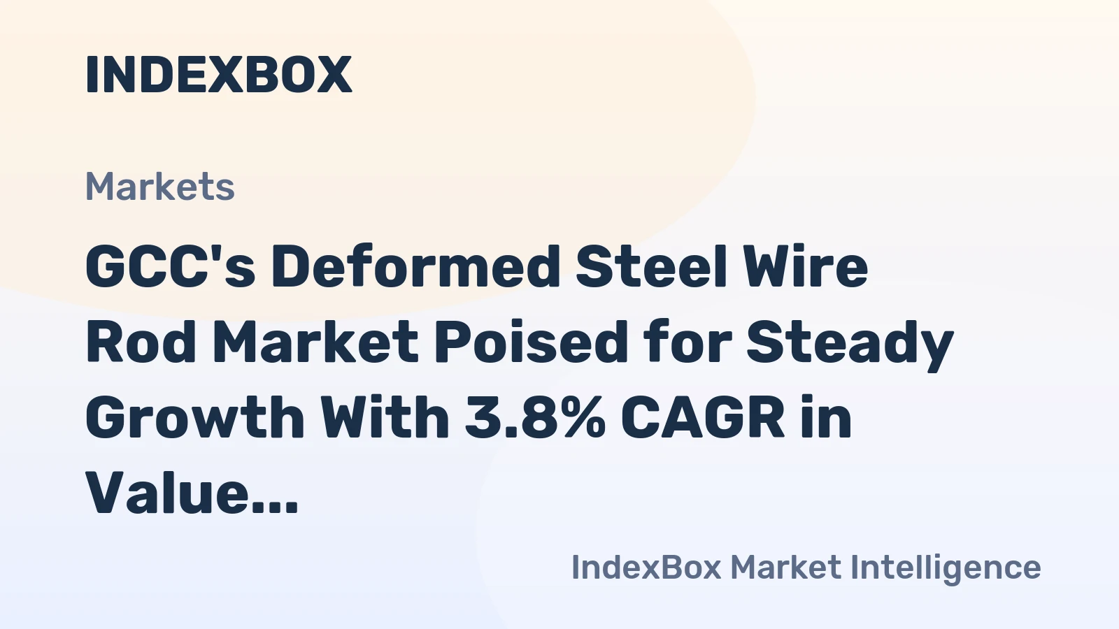 GCC's Deformed Steel Wire Rod Market Poised for Steady Growth With 3.8% CAGR in Value