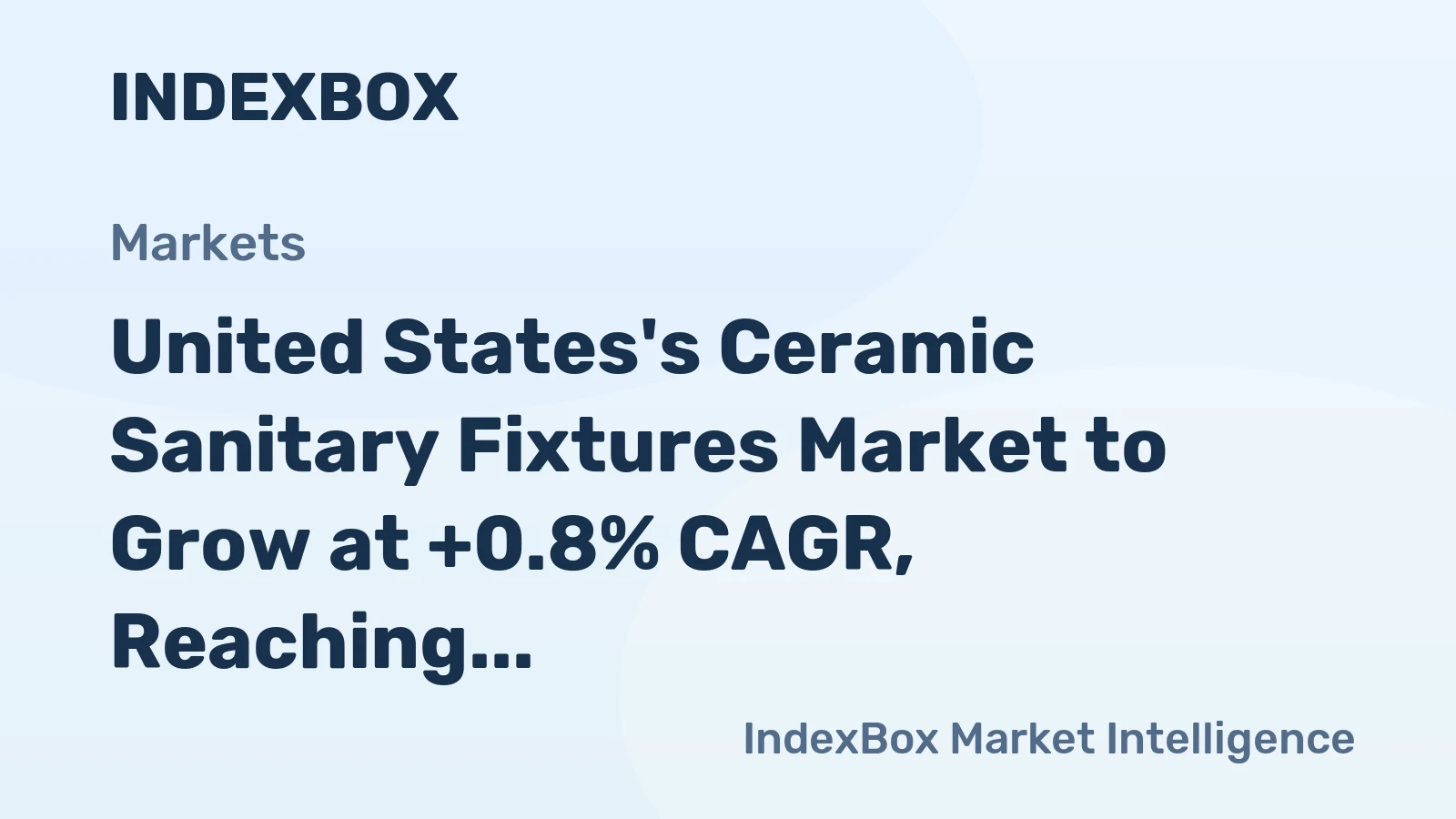 United States's Ceramic Sanitary Fixtures Market to Grow at +0.8% CAGR, Reaching $2.2B by 2035