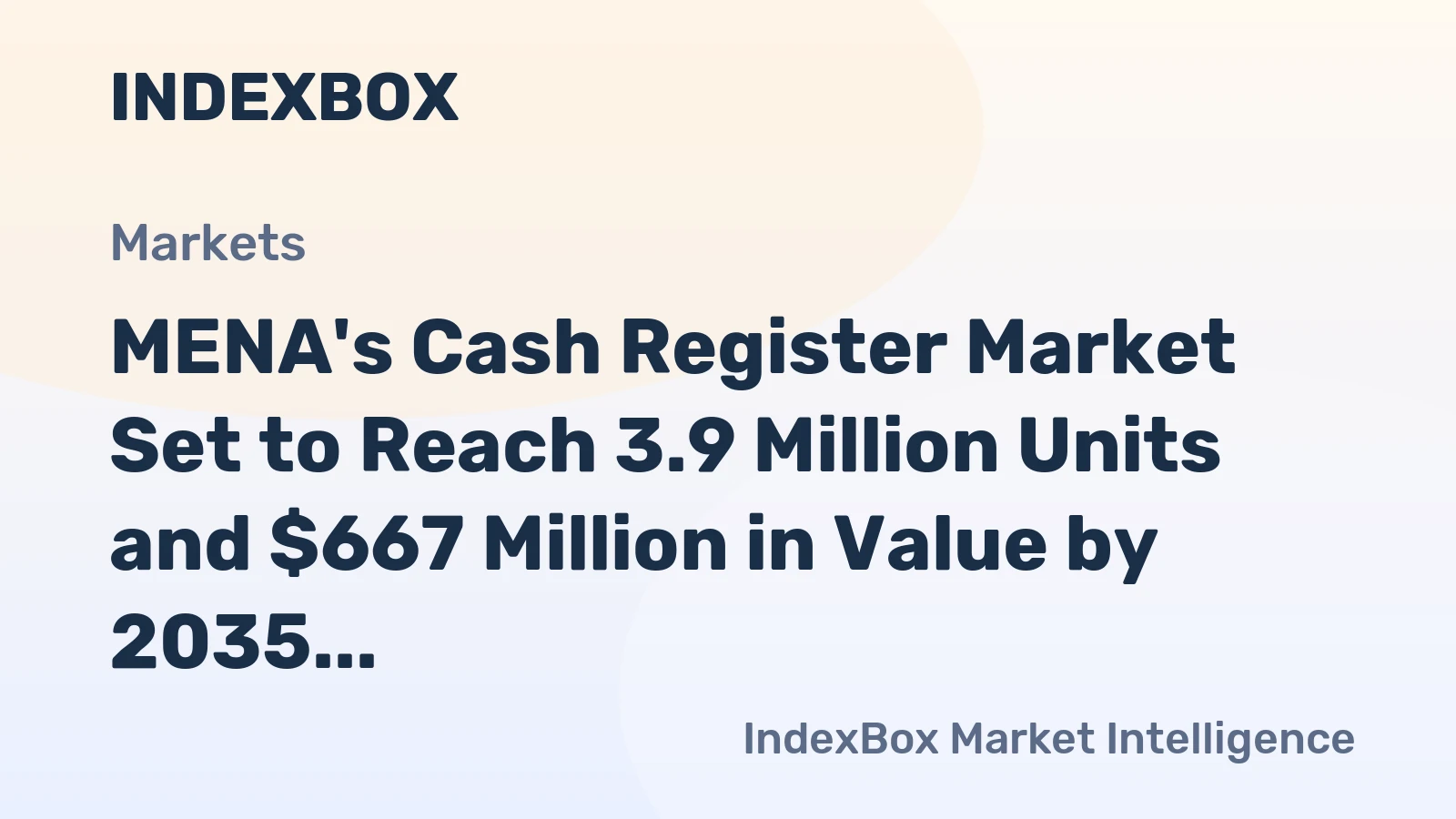 MENA's Cash Register Market Set to Reach 3.9 Million Units and $667 Million in Value by 2035