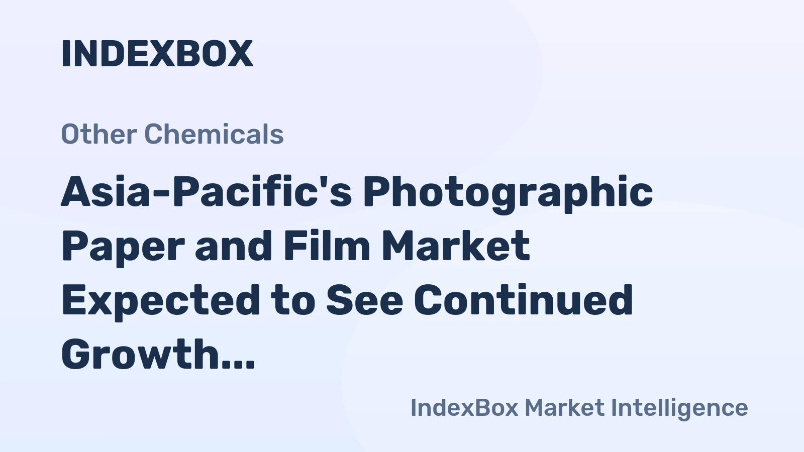 Asia-Pacific's Photographic Paper and Film Market Expected to See Continued Growth with +3.1% CAGR