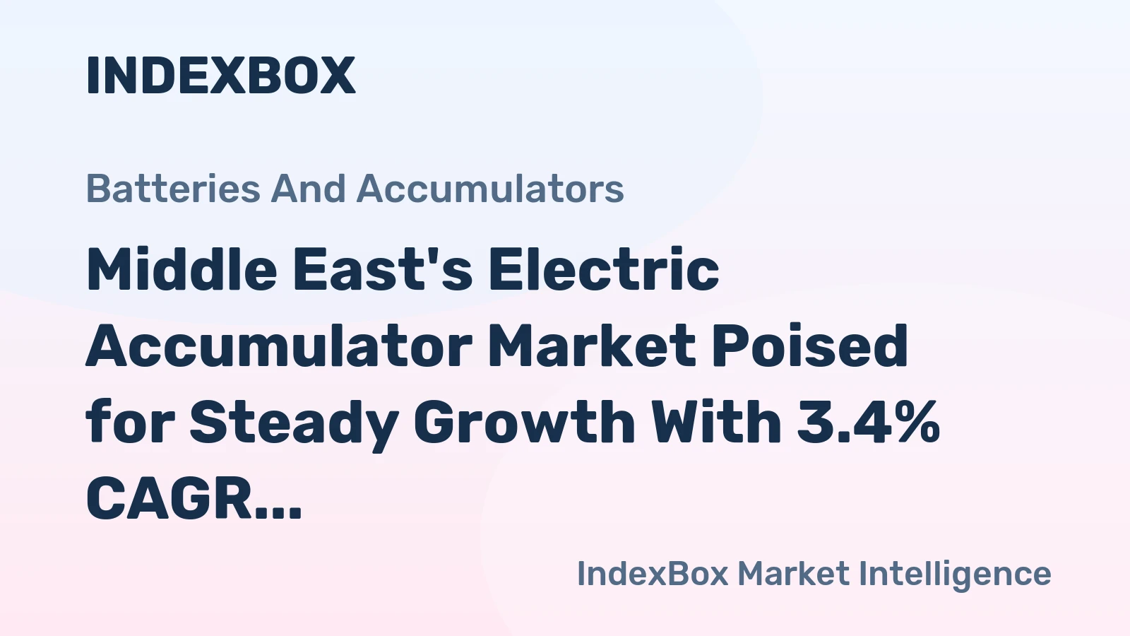 Middle East's Electric Accumulator Market Poised for Steady Growth With 3.4% CAGR in Value Through 2035
