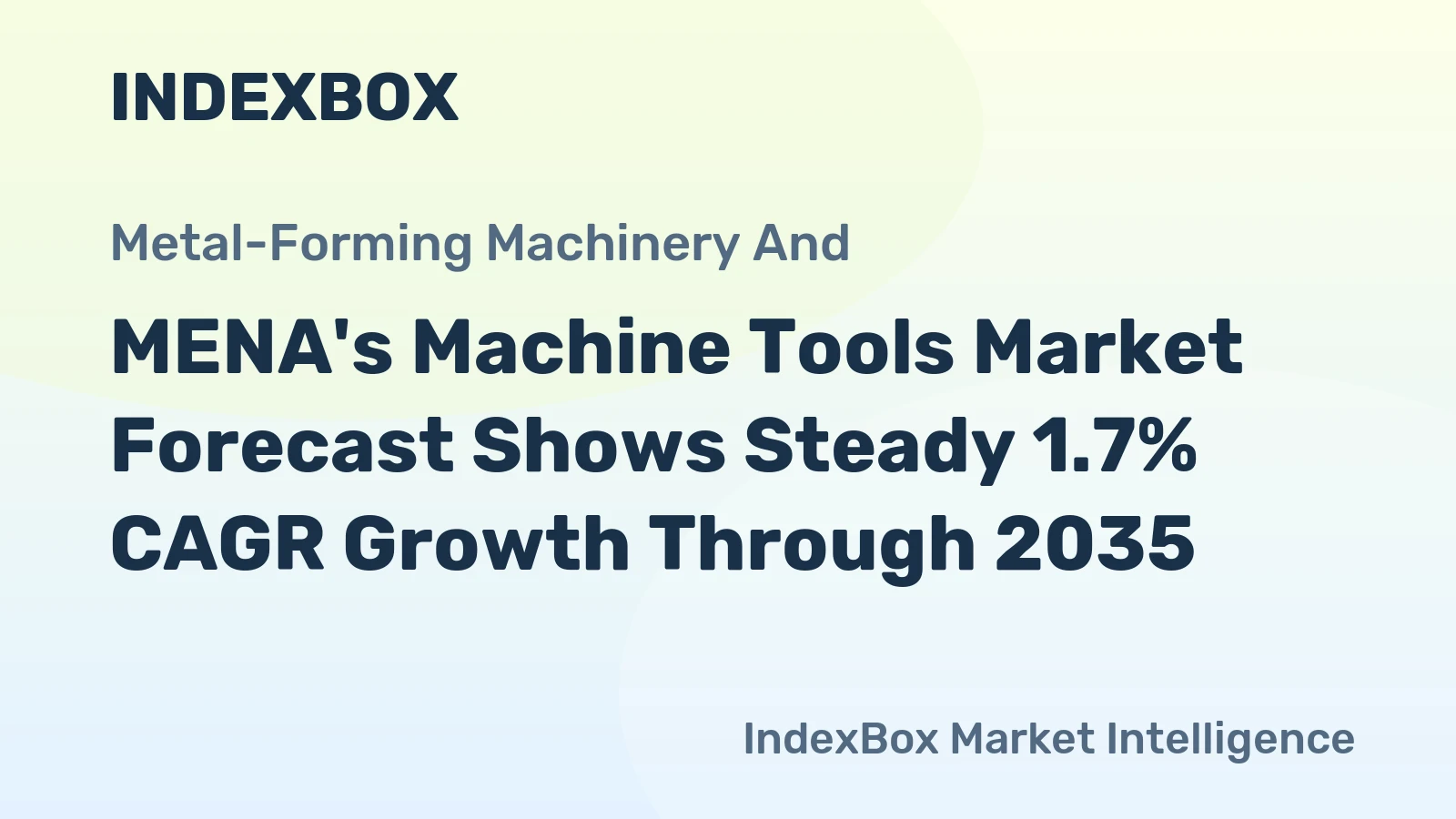 MENA's Machine Tools Market Forecast Shows Steady 1.7% CAGR Growth Through 2035