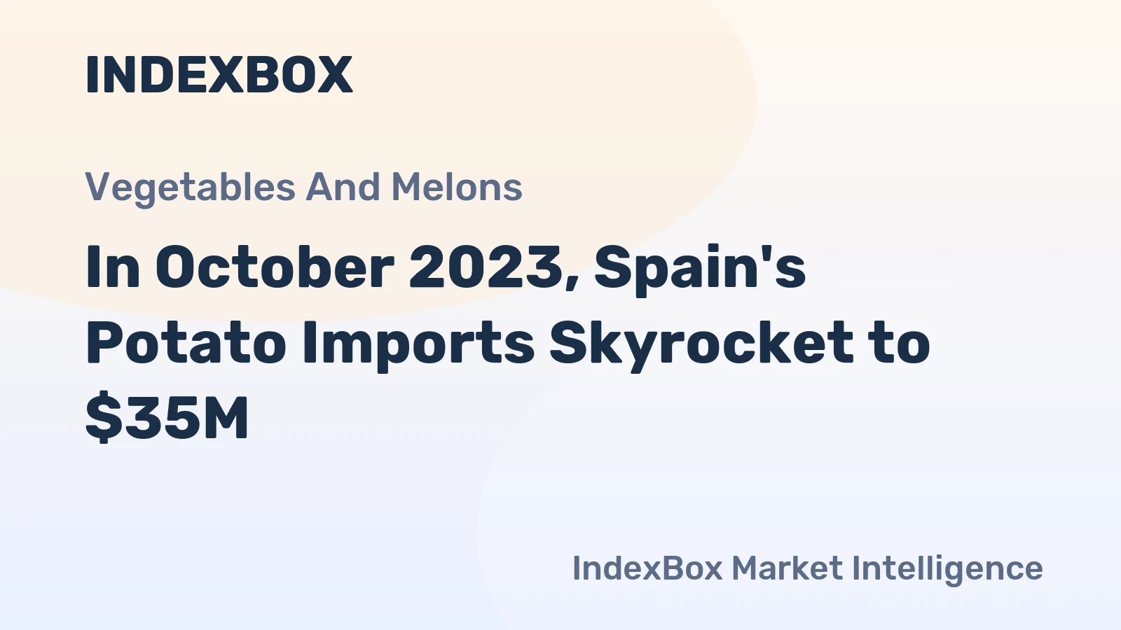 In October 2023, Spain's Potato Imports Skyrocket to $35M
