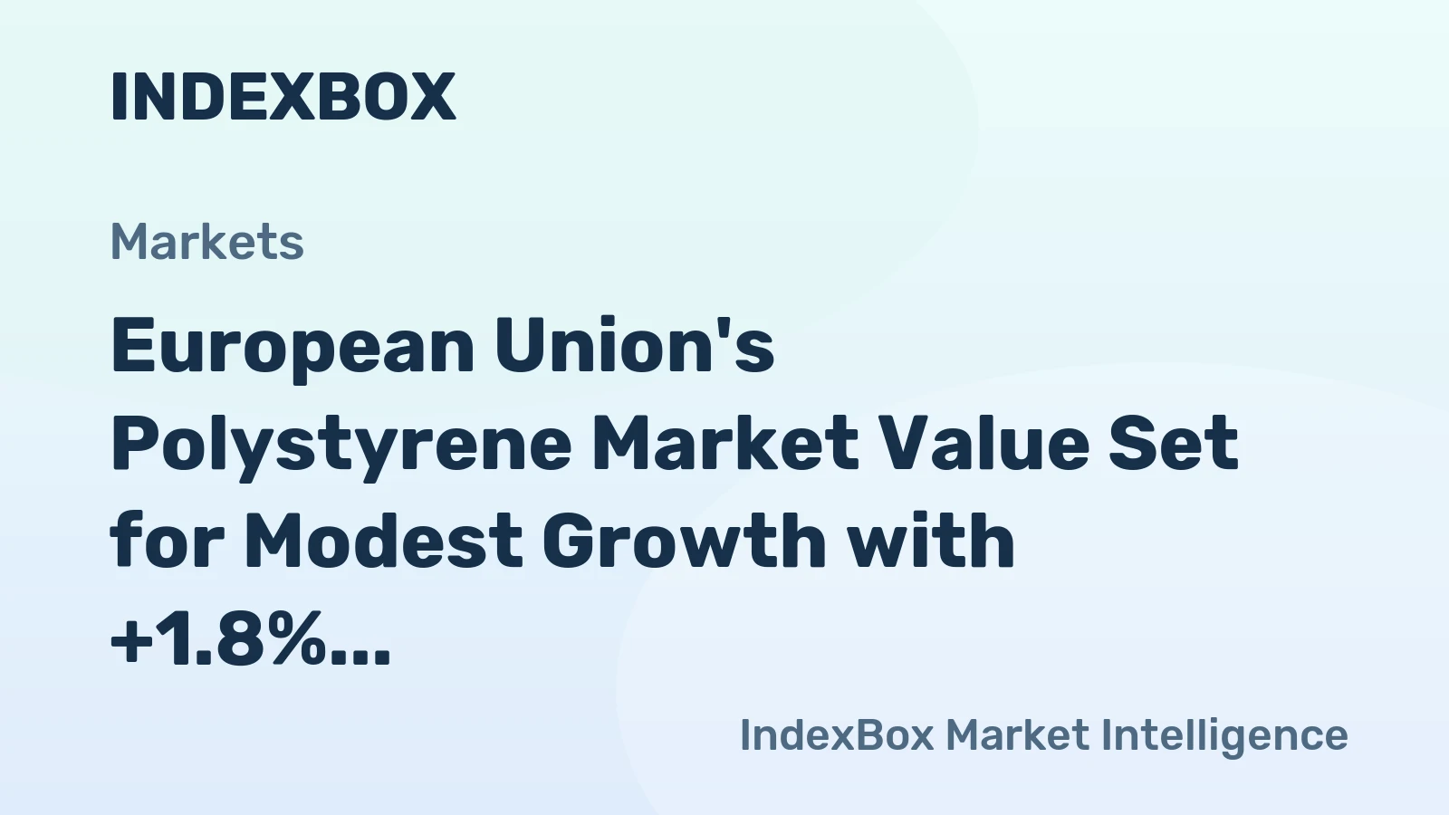 European Union's Polystyrene Market Value Set for Modest Growth with +1.8% CAGR Through 2035