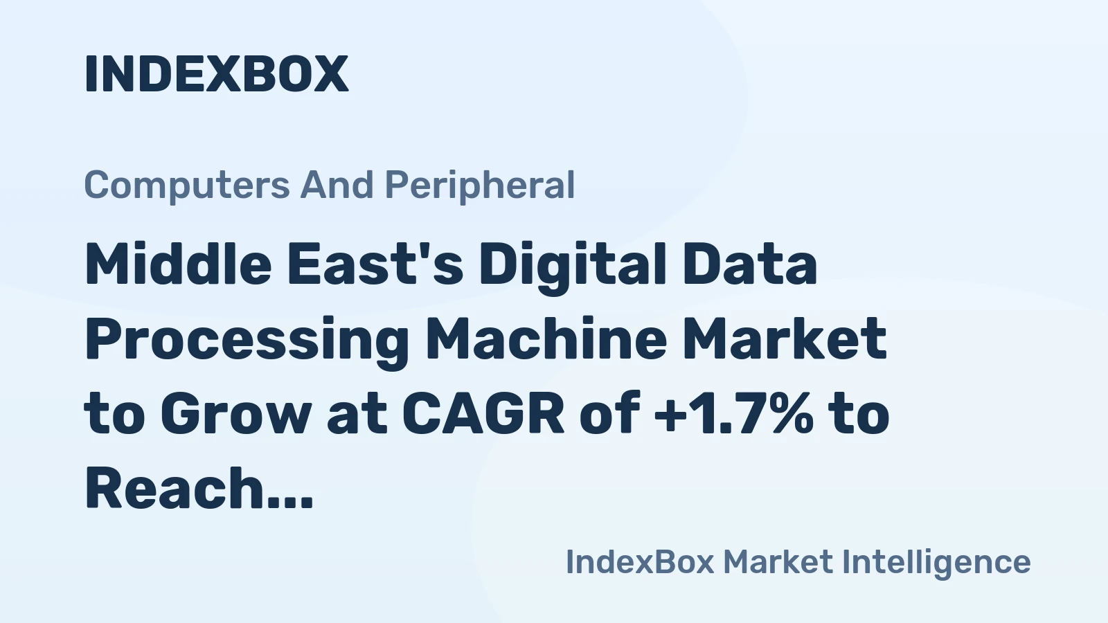 Middle East's Digital Data Processing Machine Market to Grow at CAGR of +1.7% to Reach $1.8B by 2035