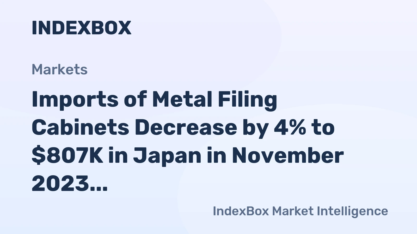 Imports of Metal Filing Cabinets Decrease by 4% to $807K in Japan in November 2023