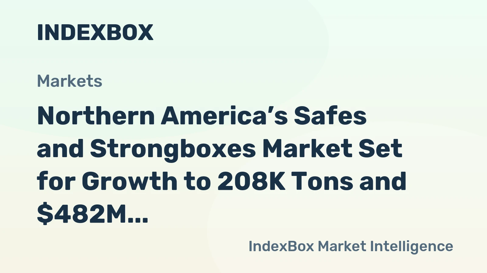 Northern America’s Safes and Strongboxes Market Set for Growth to 208K Tons and $482M