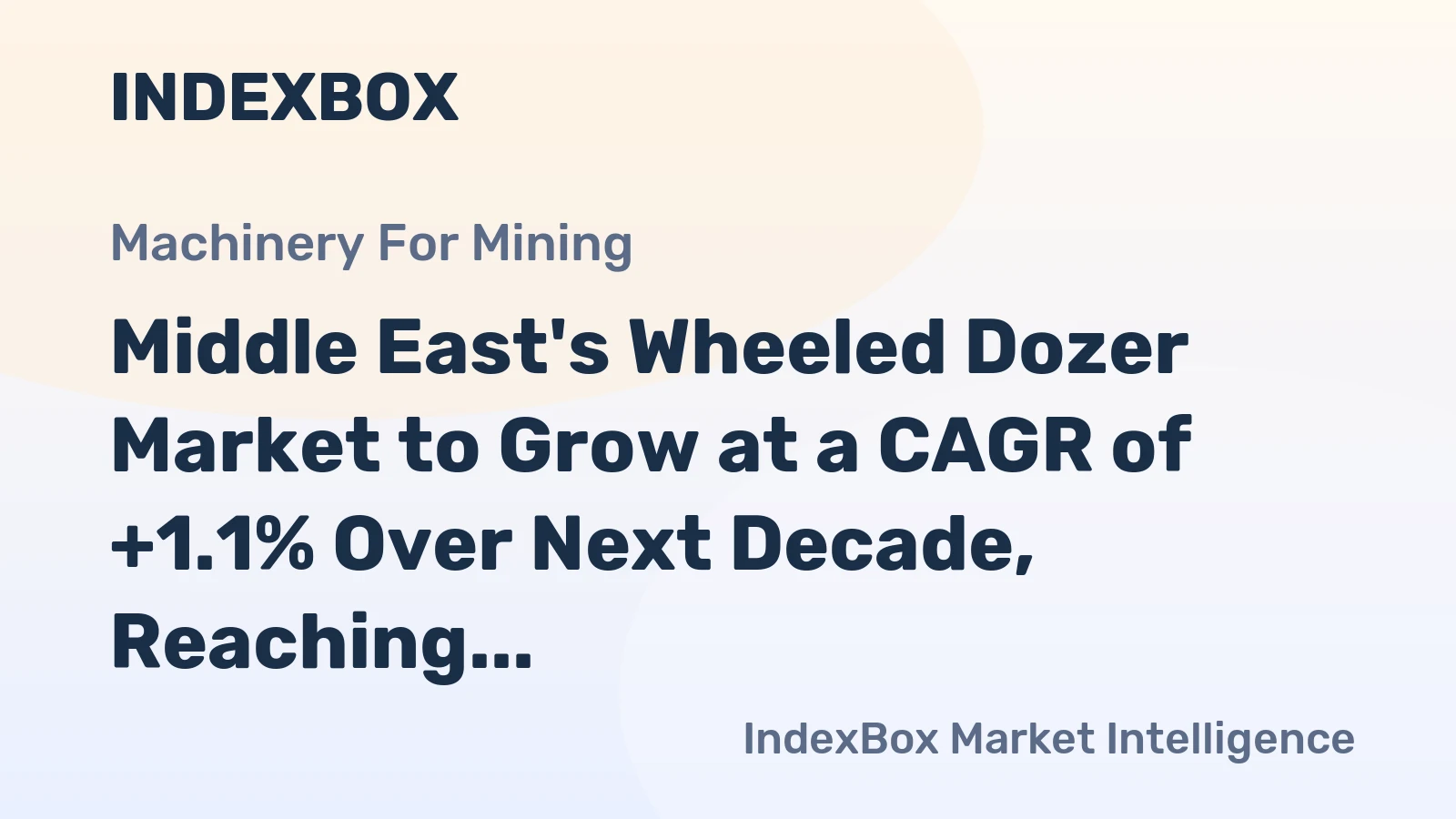 Middle East's Wheeled Dozer Market to Grow at a CAGR of +1.1% Over Next Decade, Reaching $113M by 2035