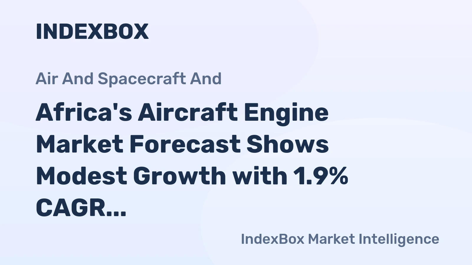 Africa's Aircraft Engine Market Forecast Shows Modest Growth with 1.9% CAGR Through 2035