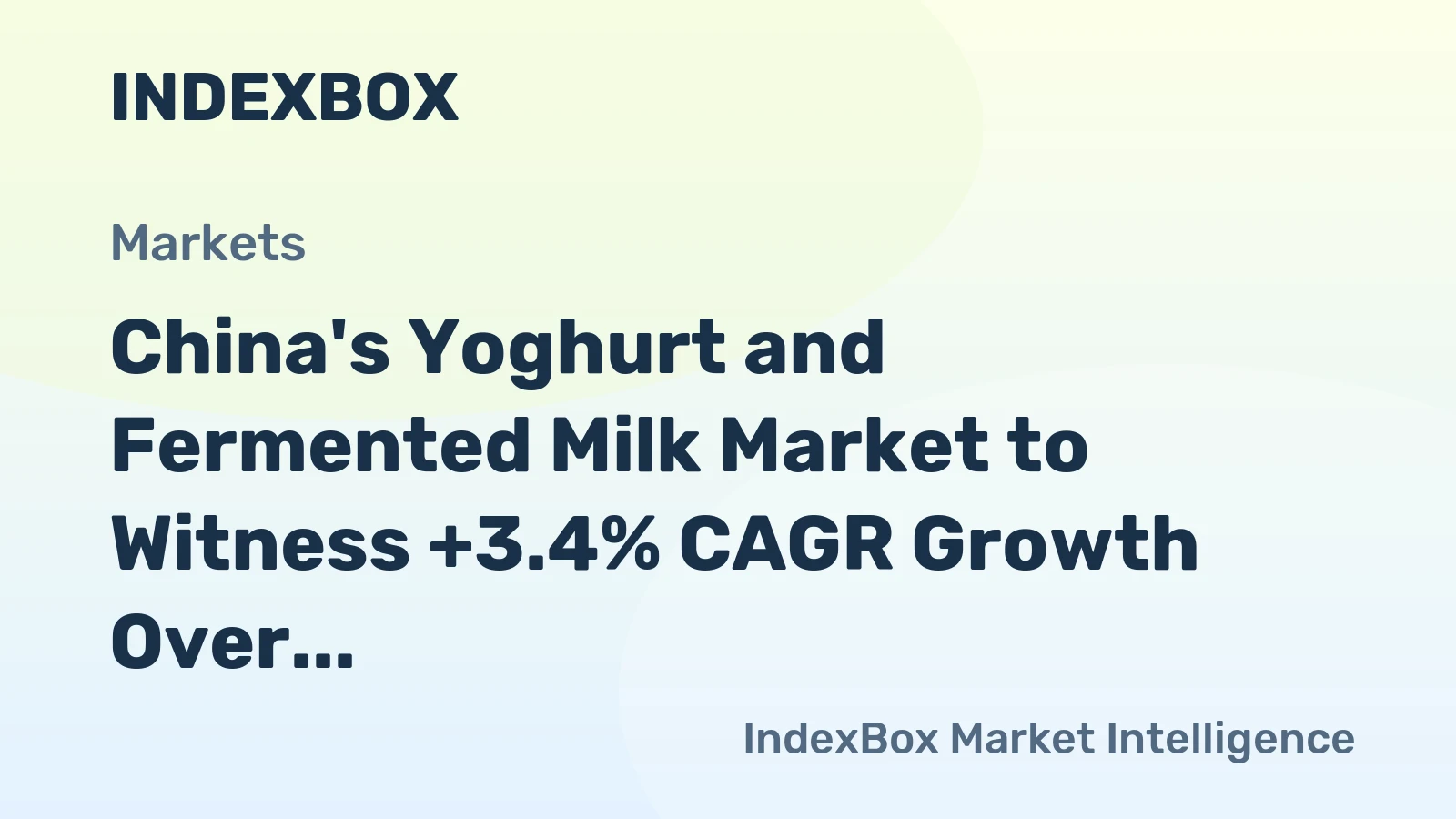 China's Yoghurt and Fermented Milk Market to Witness +3.4% CAGR Growth Over Next Decade