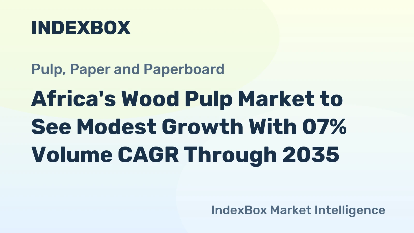 Africa's Wood Pulp Market to See Modest Growth With 07% Volume CAGR Through 2035