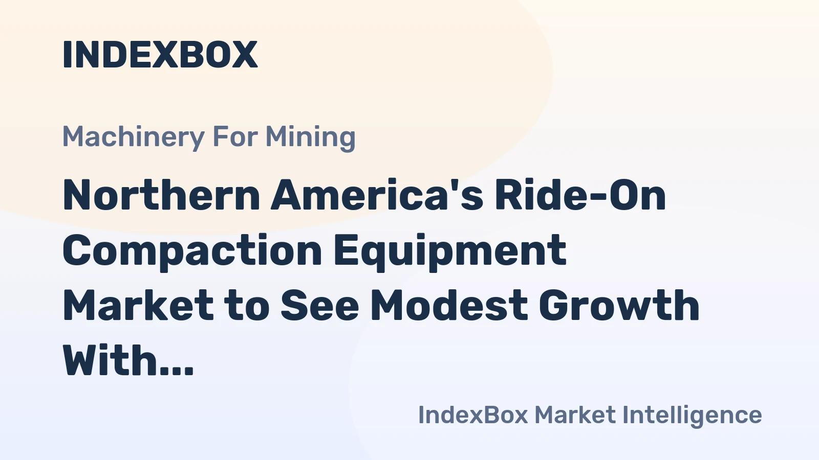 Northern America's Ride-On Compaction Equipment Market to See Modest Growth With a +0.9% Volume CAGR