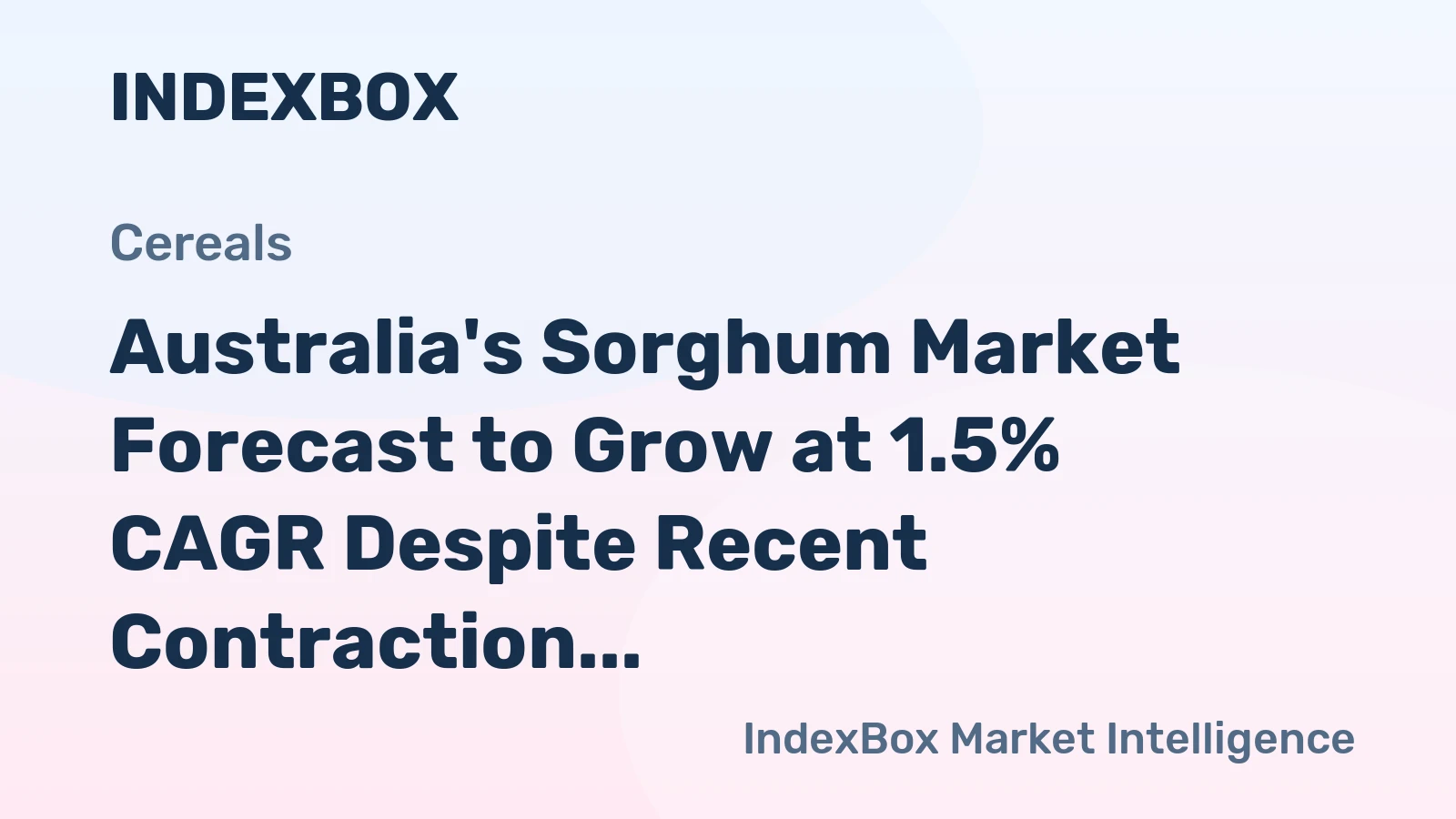 Australia's Sorghum Market Forecast to Grow at 1.5% CAGR Despite Recent Contraction