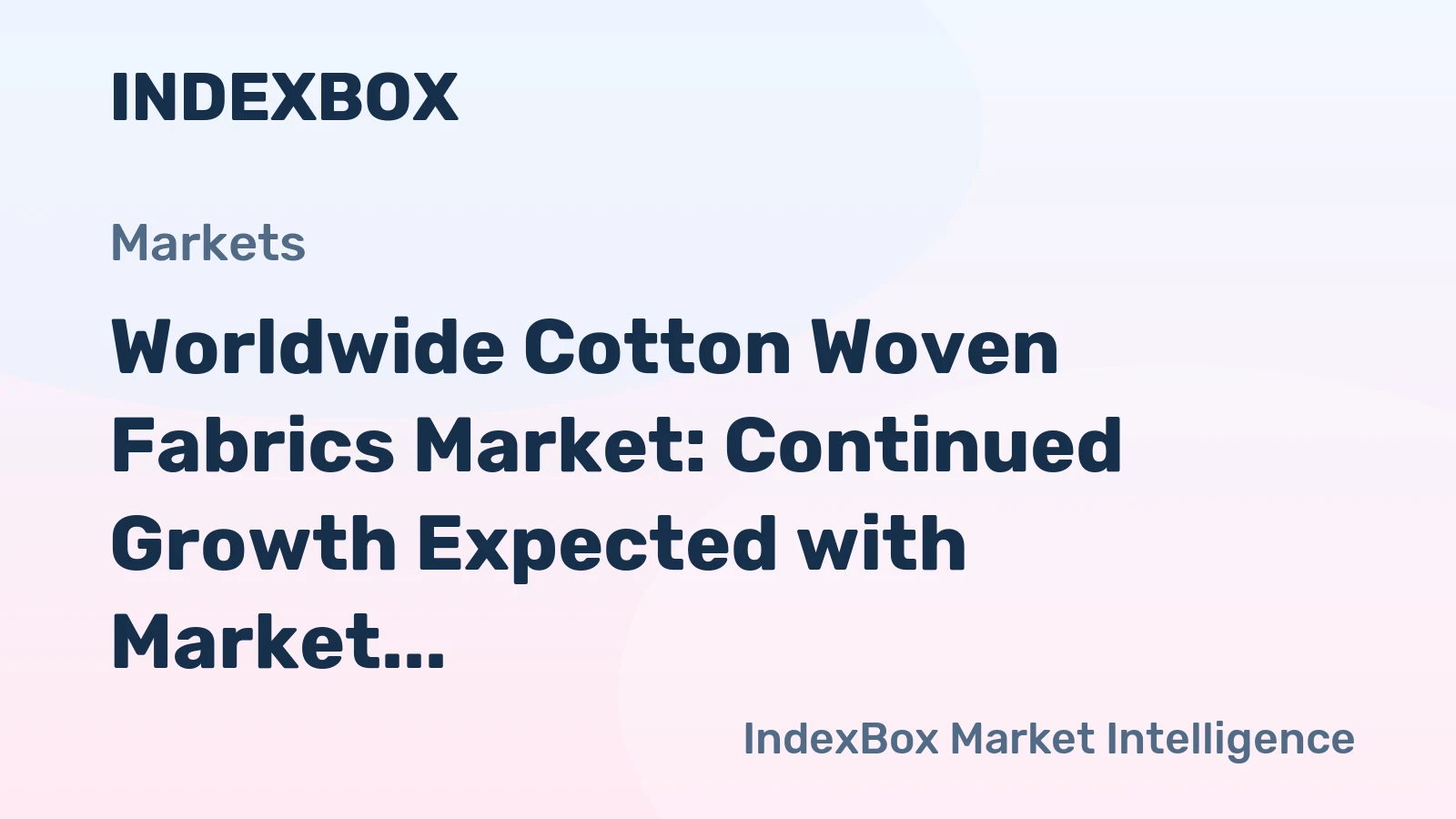 Worldwide Cotton Woven Fabrics Market: Continued Growth Expected with Market Volume Reaching 15B Square Meters and Market Value Surpassing $122.1B by 2035
