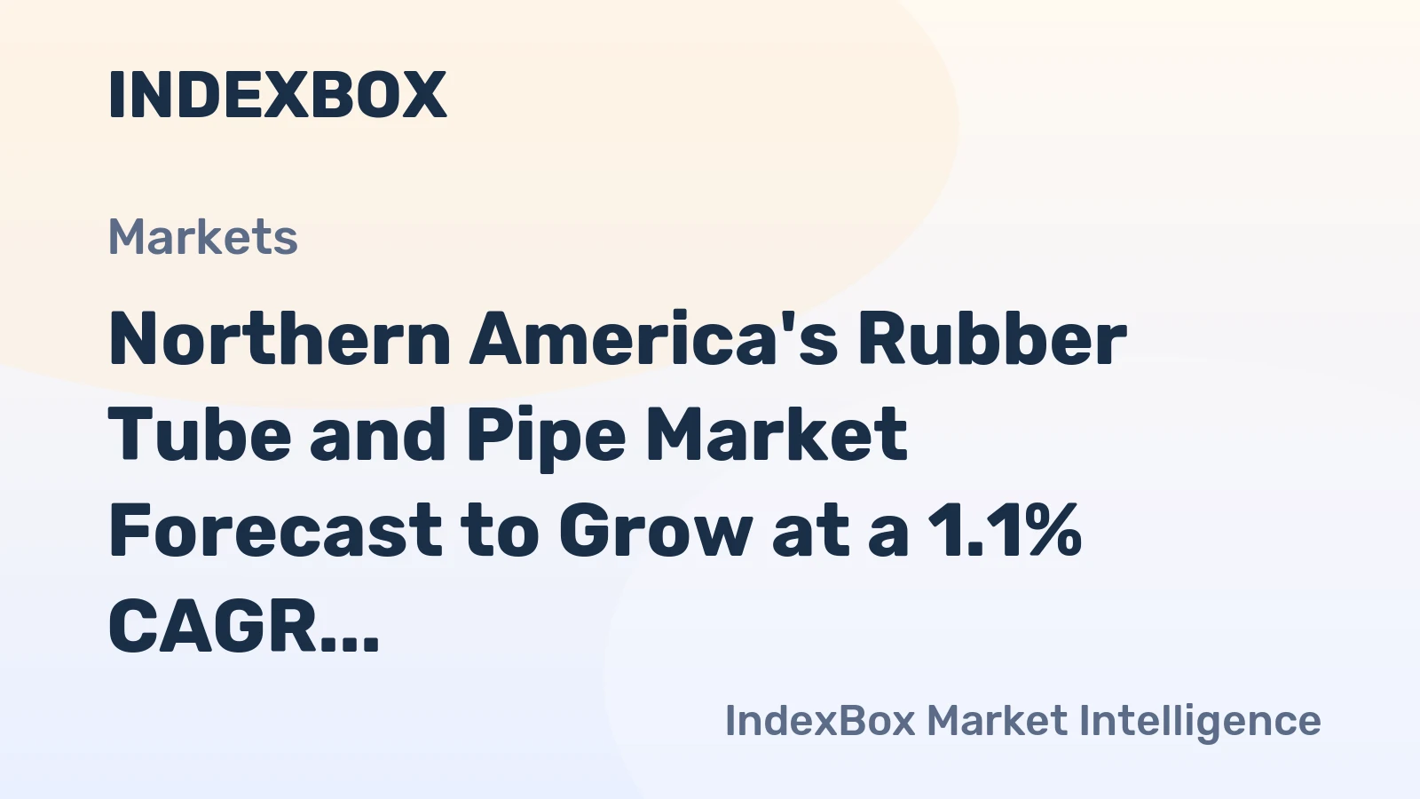 Northern America's Rubber Tube and Pipe Market Forecast to Grow at a 1.1% CAGR Through 2035