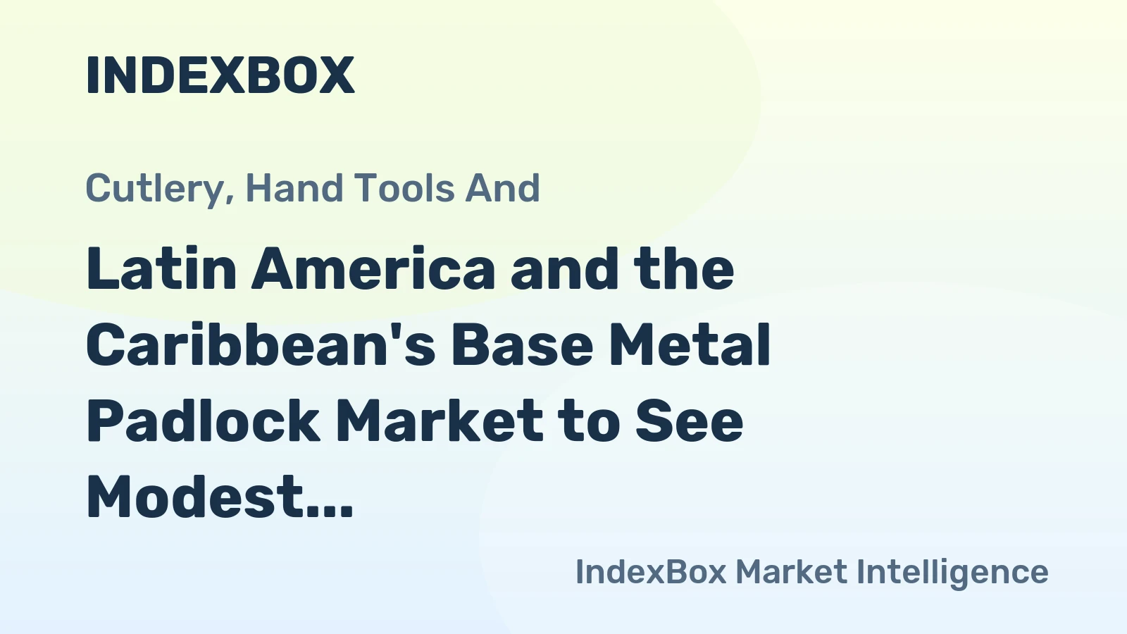 Latin America and the Caribbean's Base Metal Padlock Market to See Modest Growth With a +1.5% Value CAGR Through 2035