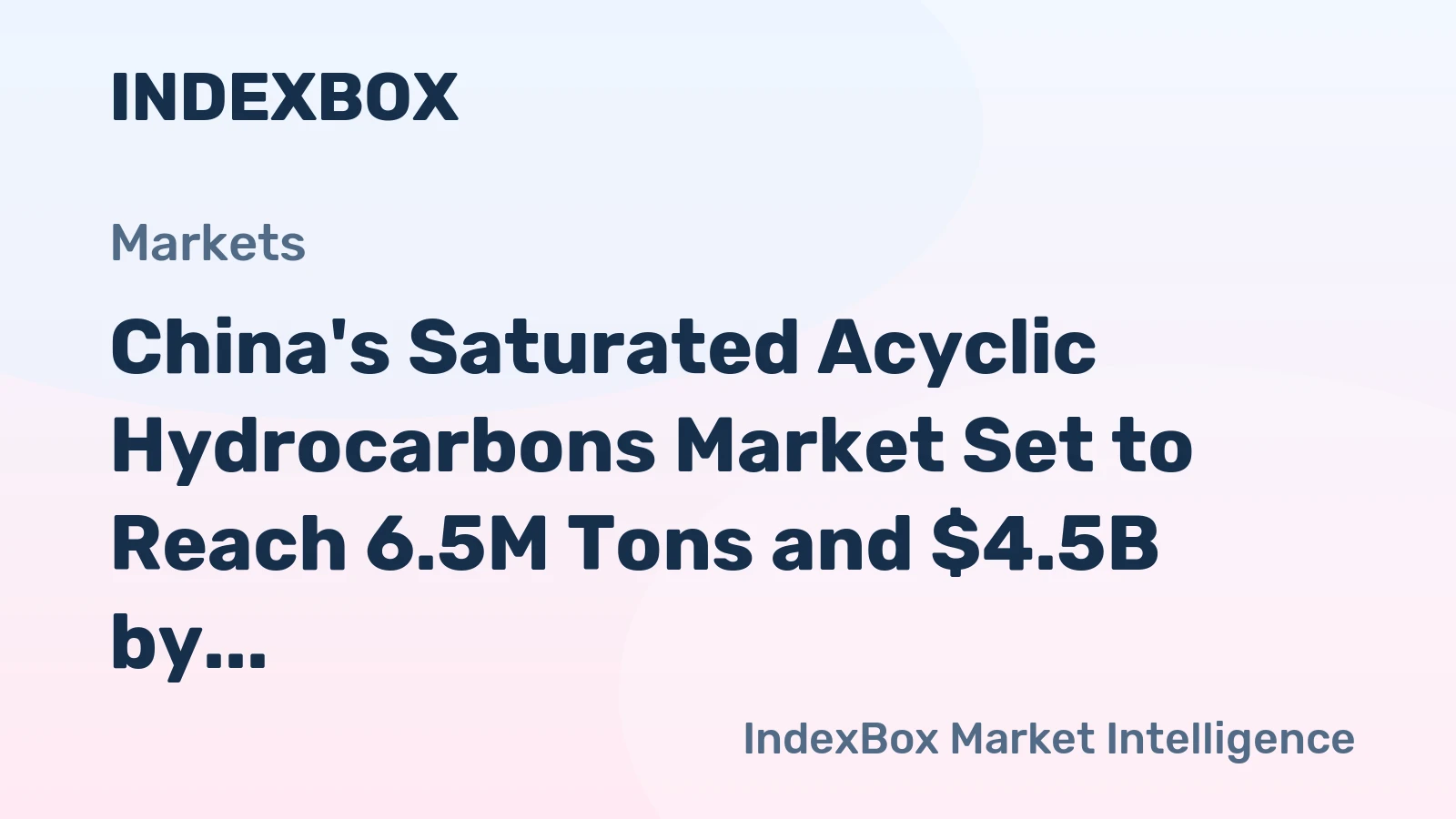 China's Saturated Acyclic Hydrocarbons Market Set to Reach 6.5M Tons and $4.5B by 2035 Amid Surging Imports