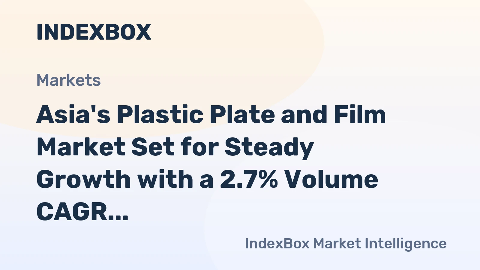 Asia's Plastic Plate and Film Market Set for Steady Growth with a 2.7% Volume CAGR Through 2035
