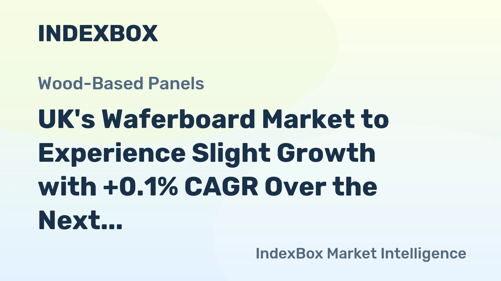 UK's Waferboard Market to Experience Slight Growth with +0.1% CAGR Over the Next Decade
