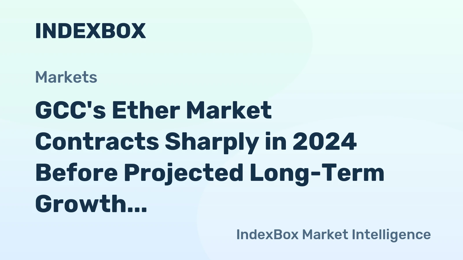GCC's Ether Market Contracts Sharply in 2024 Before Projected Long-Term Growth to $1.6 Billion