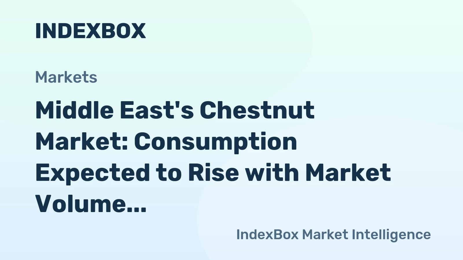 Middle East's Chestnut Market: Consumption Expected to Rise with Market Volume Reaching 86K Tons and Market Value Hitting $288M by 2035