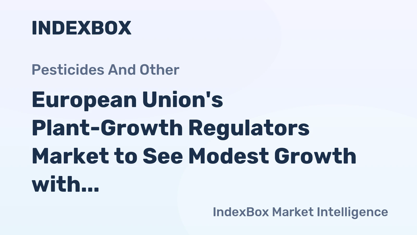 European Union's Plant-Growth Regulators Market to See Modest Growth with +0.9% CAGR through 2035