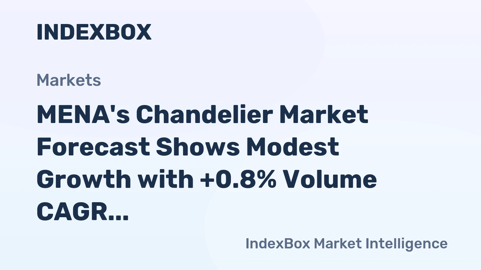 MENA's Chandelier Market Forecast Shows Modest Growth with +0.8% Volume CAGR Through 2035