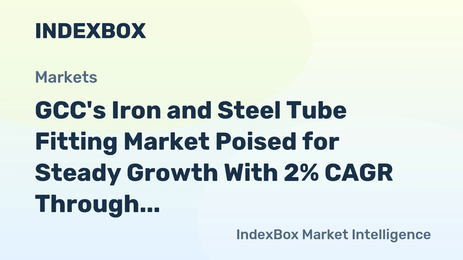GCC's Iron and Steel Tube Fitting Market Poised for Steady Growth With 2% CAGR Through 2035