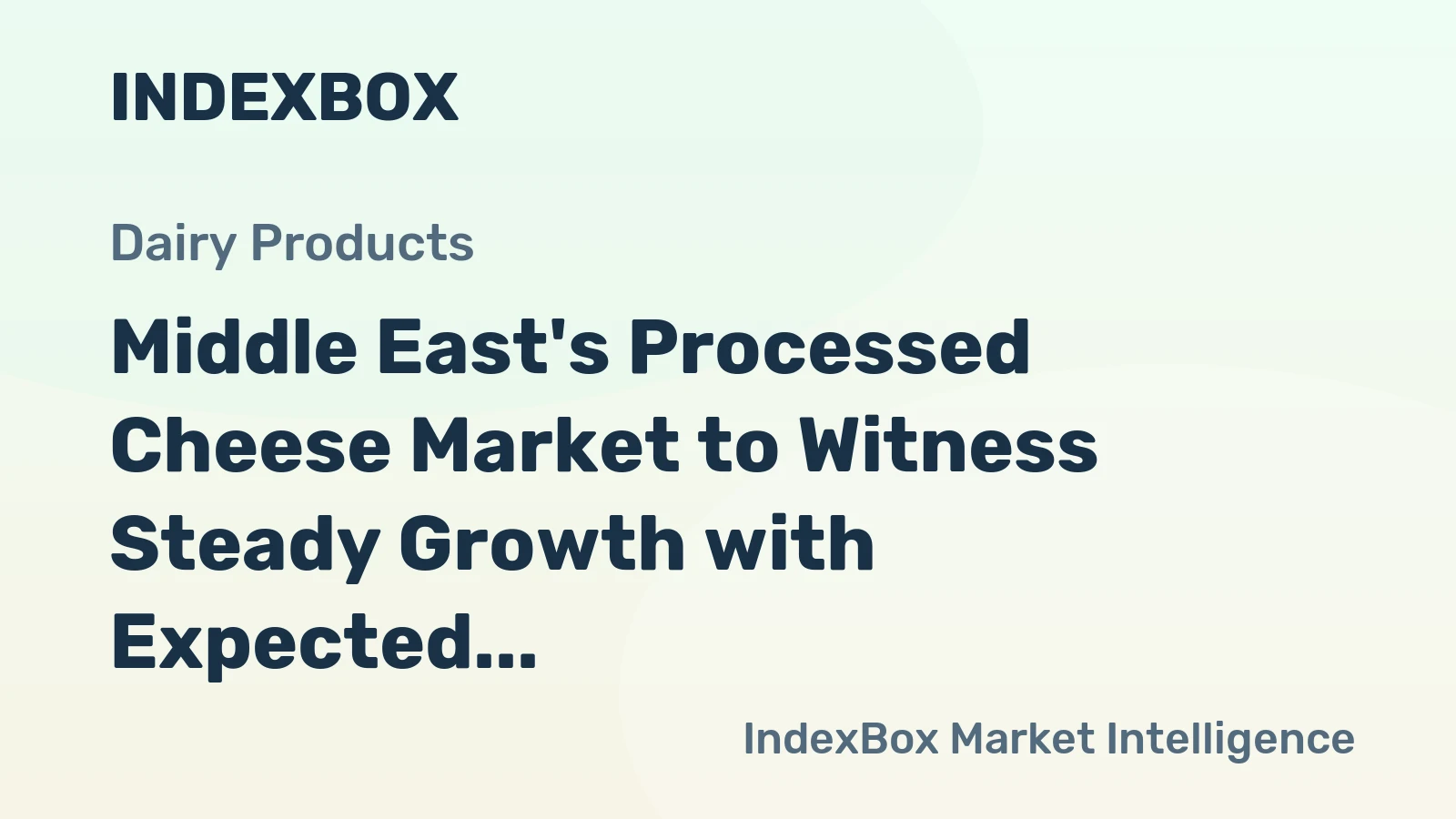Middle East's Processed Cheese Market to Witness Steady Growth with Expected CAGR of +0.7% by 2035