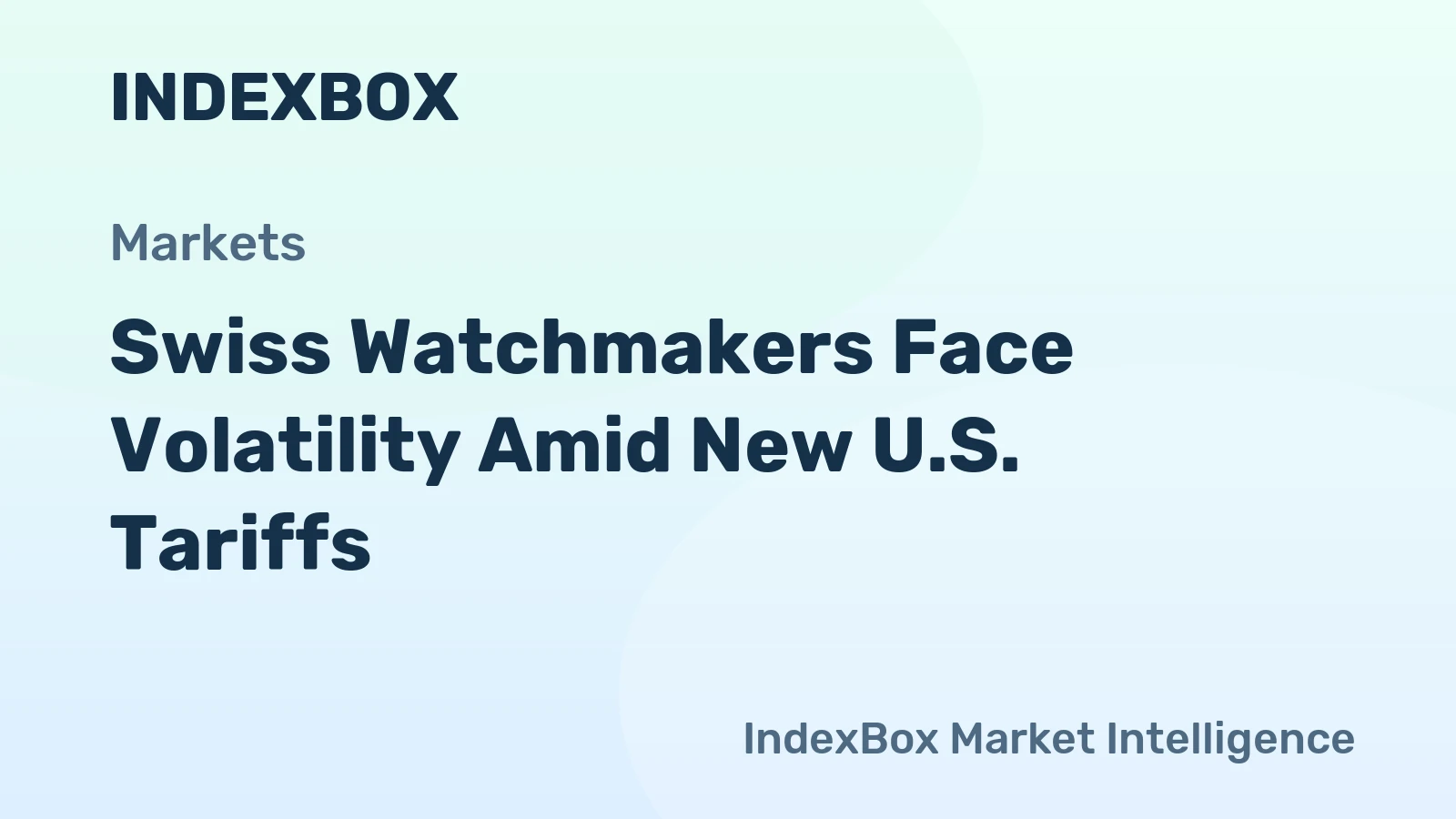 Swiss Watchmakers Face Volatility Amid New U.S. Tariffs