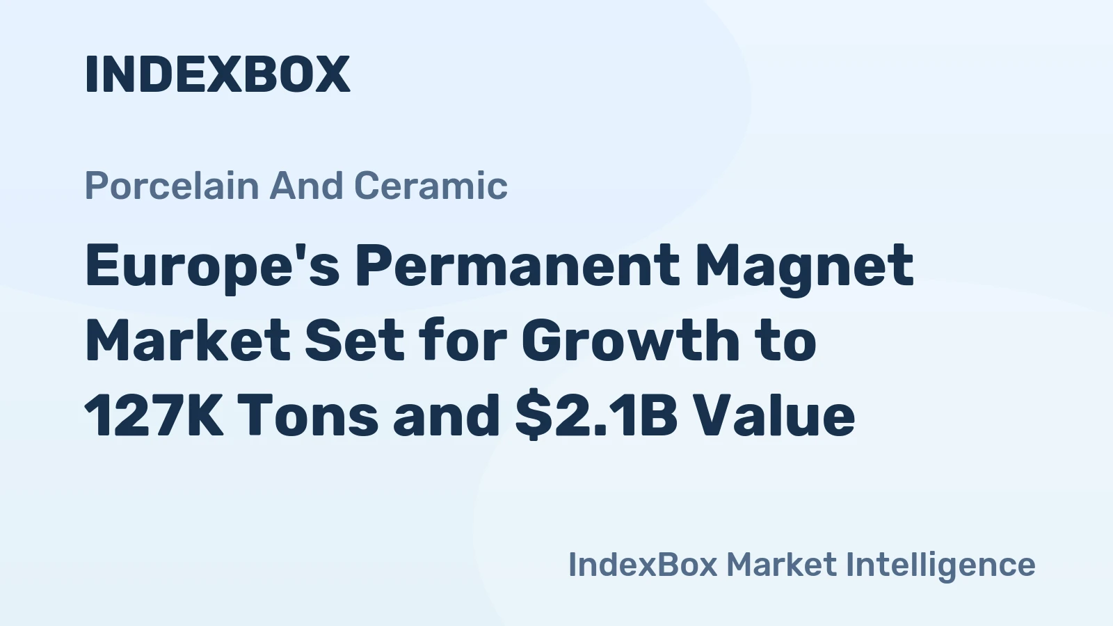 Europe's Permanent Magnet Market Set for Growth to 127K Tons and $2.1B Value