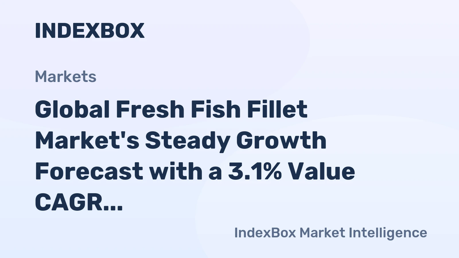 Global Fresh Fish Fillet Market's Steady Growth Forecast with a 3.1% Value CAGR Through 2035