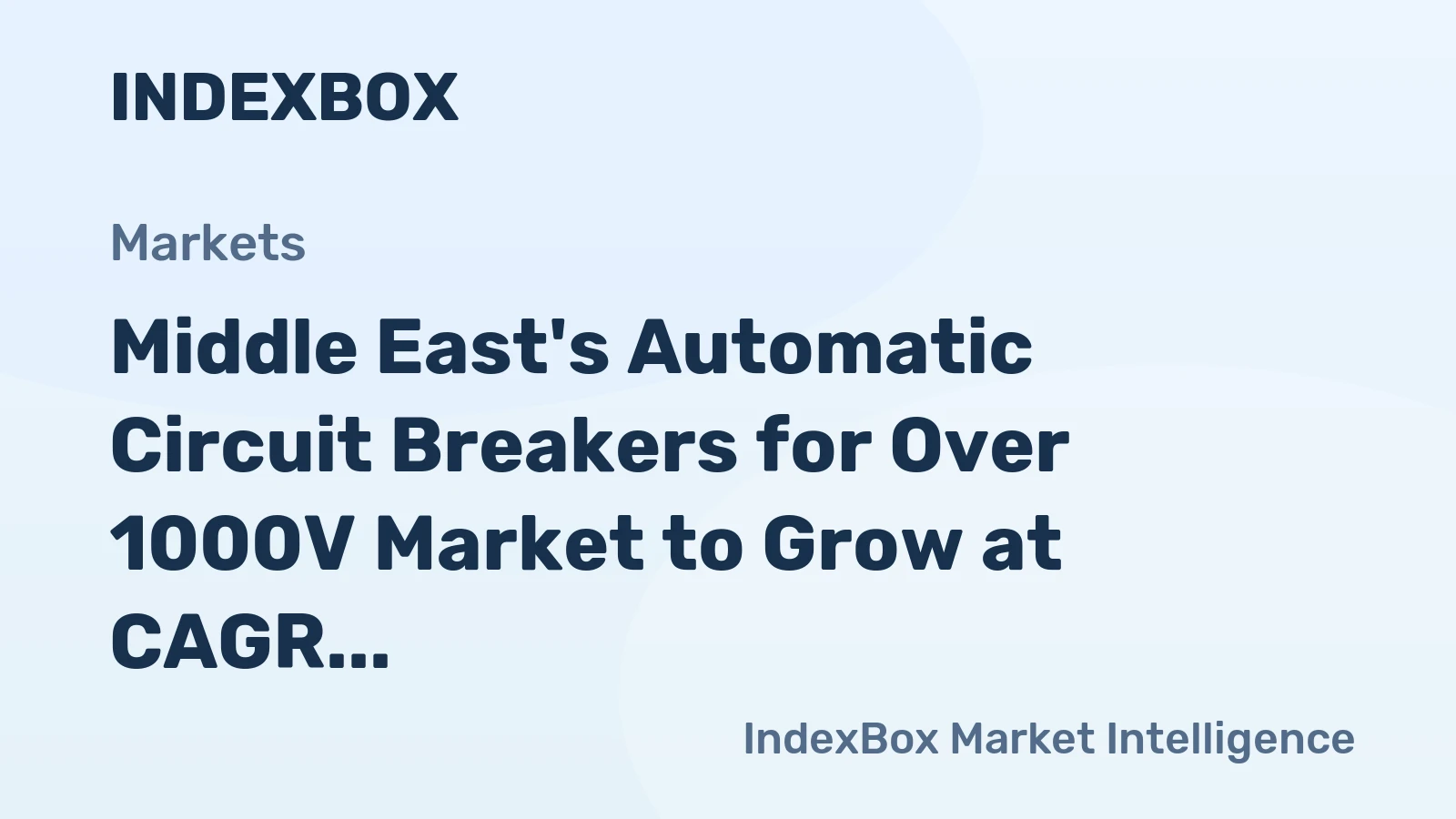 Middle East's Automatic Circuit Breakers for Over 1000V Market to Grow at CAGR of +3.2% Over Next Decade