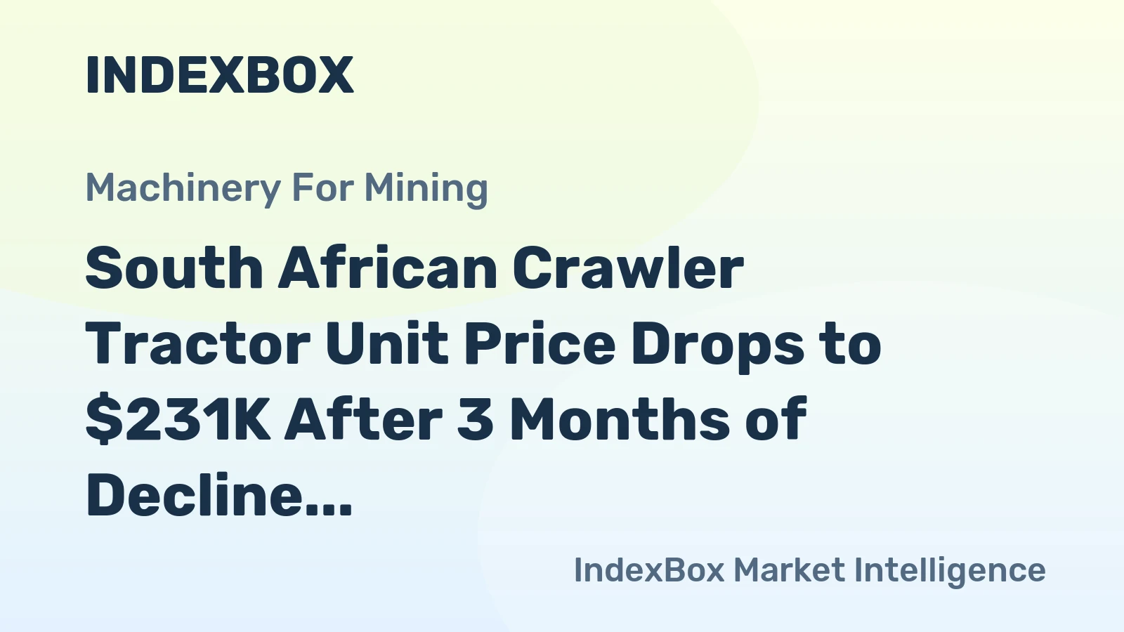 South African Crawler Tractor Unit Price Drops to $231K After 3 Months of Decline