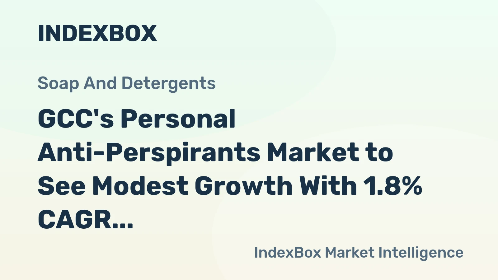 GCC's Personal Anti-Perspirants Market to See Modest Growth With 1.8% CAGR
