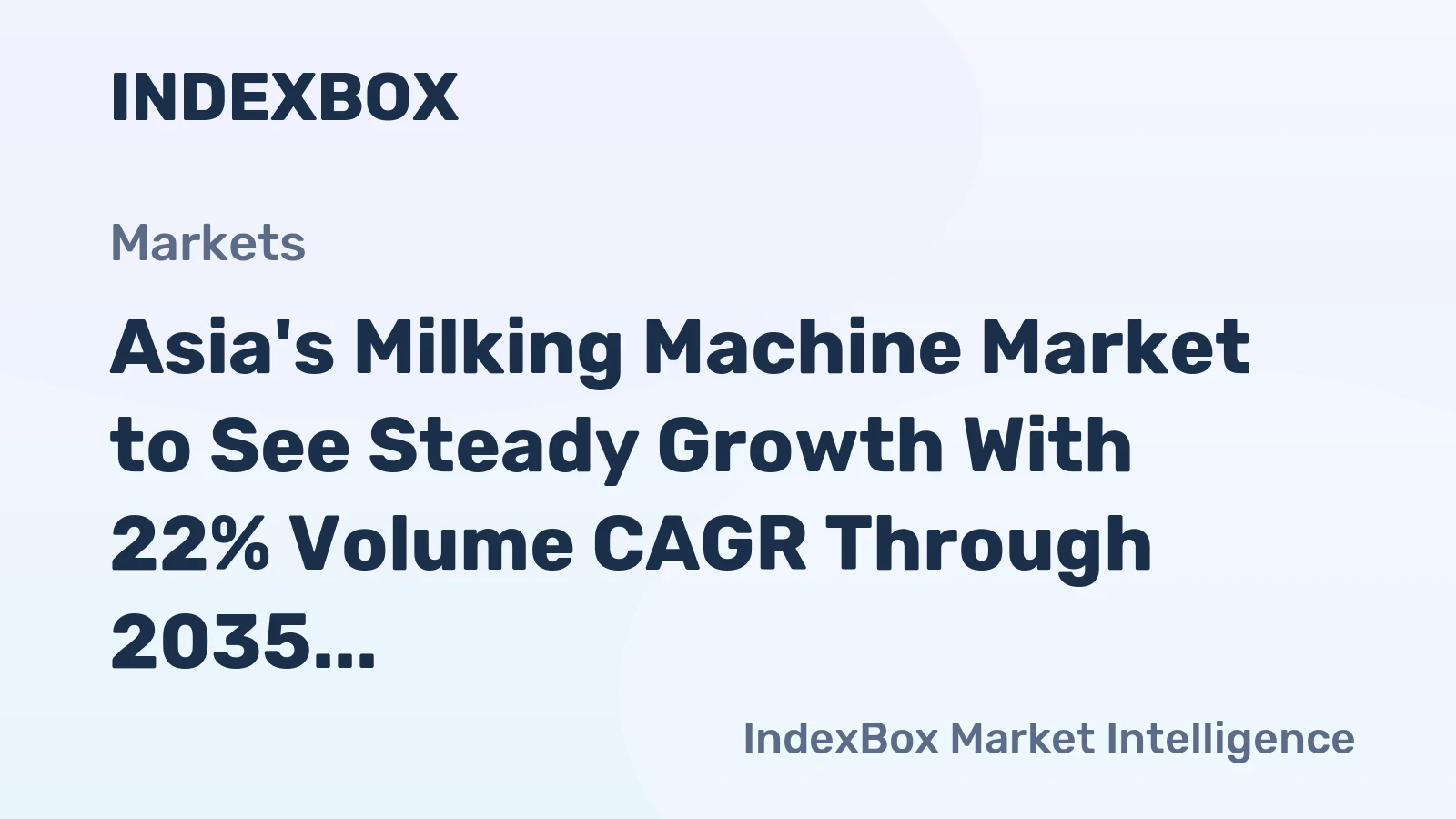 Asia's Milking Machine Market to See Steady Growth With 22% Volume CAGR Through 2035