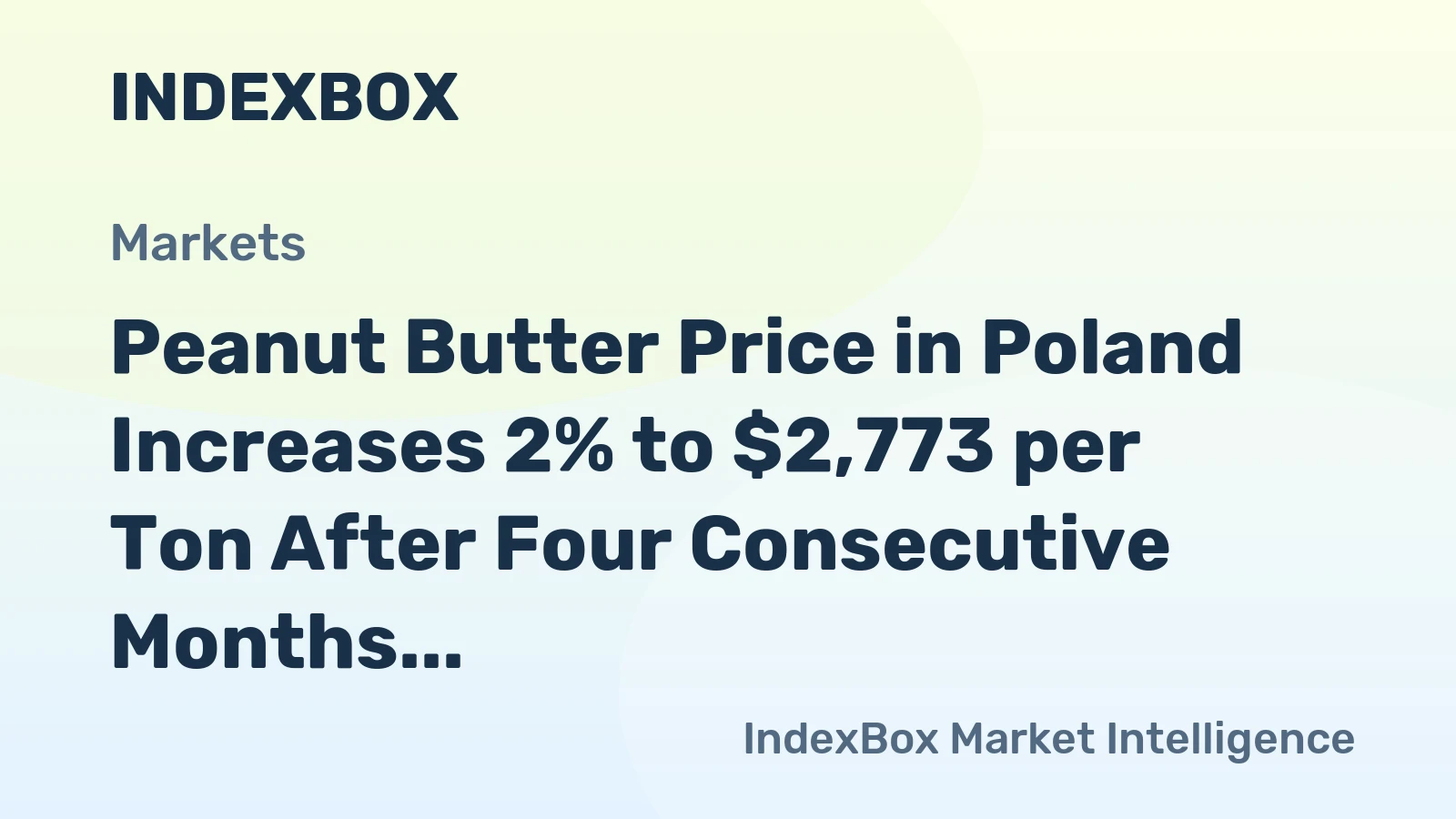 Peanut Butter Price in Poland Increases 2% to $2,773 per Ton After Four Consecutive Months of Increase