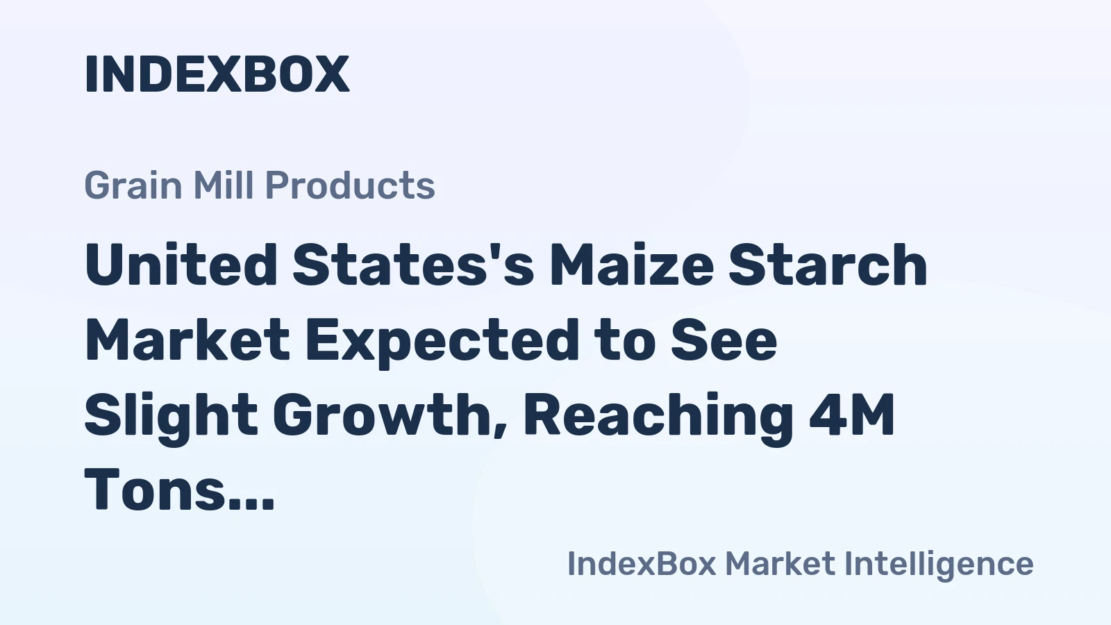 United States's Maize Starch Market Expected to See Slight Growth, Reaching 4M Tons and $3.5B Value by 2035