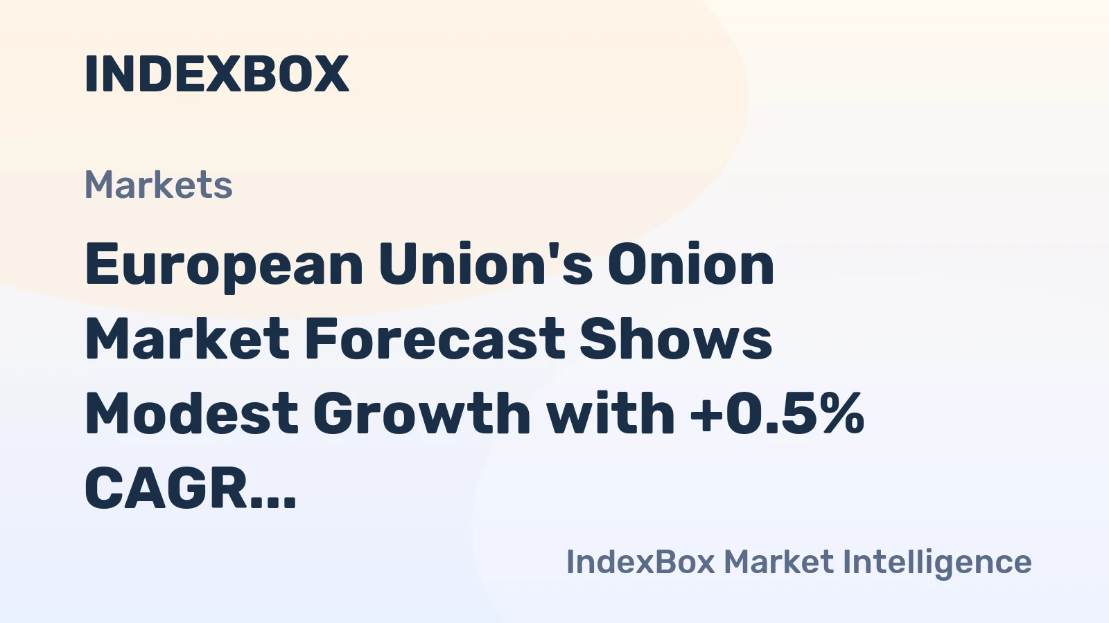 European Union's Onion Market Forecast Shows Modest Growth with +0.5% CAGR Through 2035