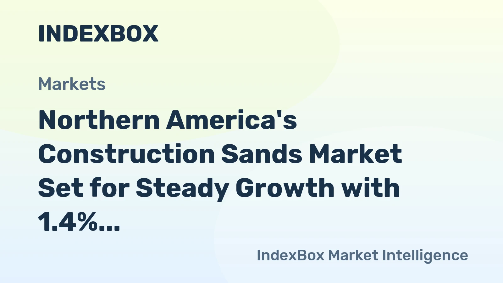 Northern America's Construction Sands Market Set for Steady Growth with 1.4% CAGR Through 2035