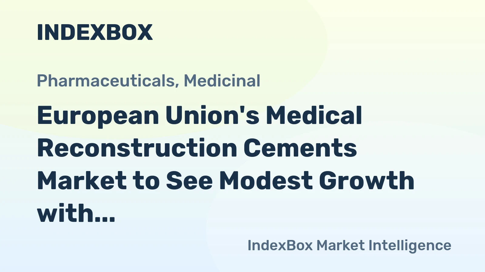 European Union's Medical Reconstruction Cements Market to See Modest Growth with 6.8K Tons Volume and $2.2B Value by 2035
